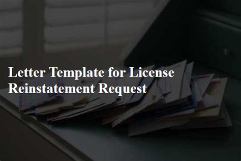 Letter Template For License Reinstatement Request Free Samples In Pdf