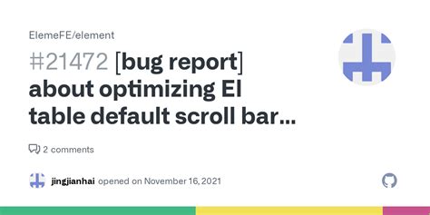 Bug Report About Optimizing El Table Default Scroll Bar Style · Issue 21472 · Elemefeelement