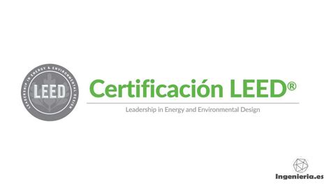 Certificaciones De Sostenibilidad Para Edificios Ingenieríaes