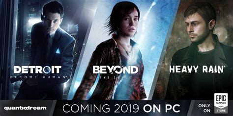 A Trio Of Quantic Dream Games Are Headed To Pc Via The Epic Games Store