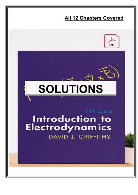 Solutions Manual Introduction To Electrodynamics 5th Edition David Griffiths 2023