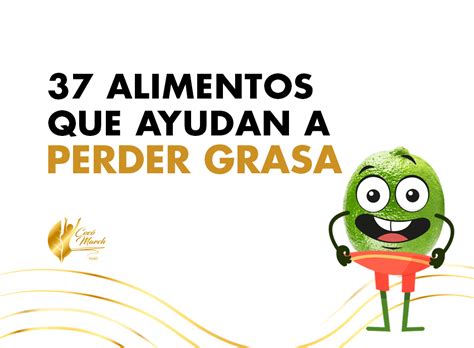 37 Alimentos Que Ayudan A Perder Grasa Abdominal Coco March