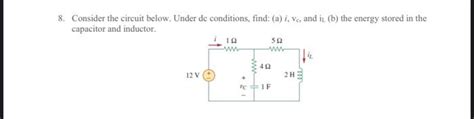 Solved Consider The Circuit Below Under Dc Conditions