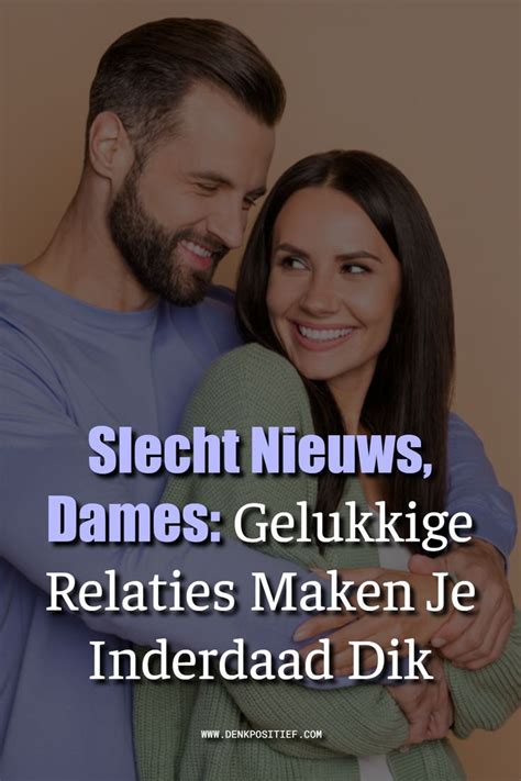 Slecht Nieuws Dames Gelukkige Relaties Maken Je Inderdaad Dik