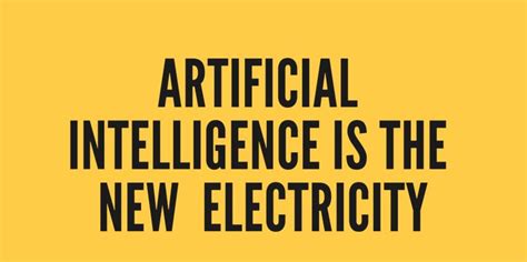 Artificial Intelligence Is The New Electricity Ingenium Web
