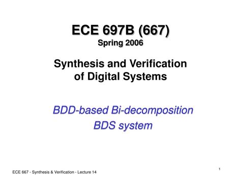 Ppt Ece 697b 667 Spring 2006 Synthesis And Verification Of Digital