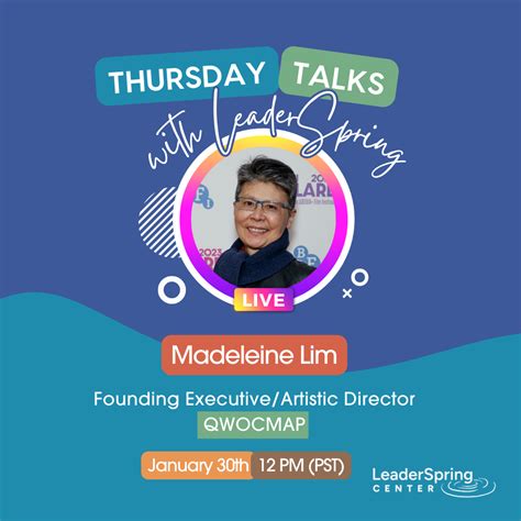 Thursday Talks With Qwocmap Featuring Madeleine Lim — Leaderspring Center