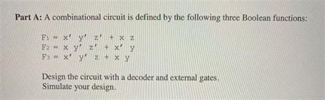 Solved A Combinational Circuit Is Defined By The Following