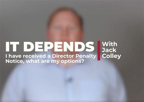 It Depends I Have Received A Director Penalty Notice What Are My Options Cooper Grace Ward