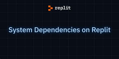 Replit — System Dependencies On Replit