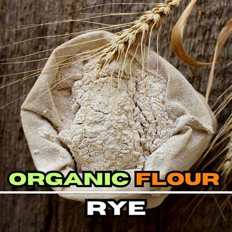 Organic Whole Rye Flour Whole Rye Flour Milled In Antique Stone Mill