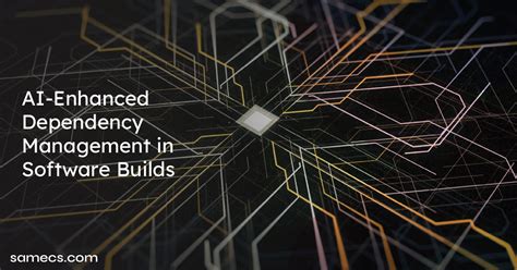 Ai Enhanced Dependency Management In Software Builds