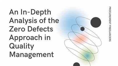 An In Depth Analysis Of The Zero Defects Approach In Quality Management