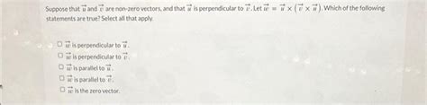 Solved Suppose That Vector U And Vector V Are Non Zero