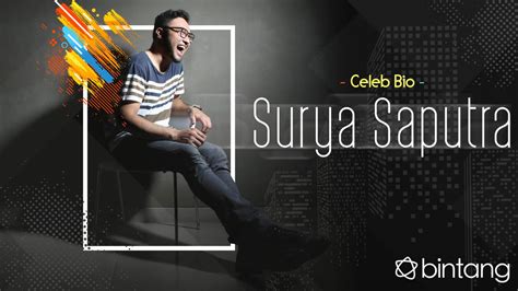 Celeb Bio Surya Saputra Entertainment