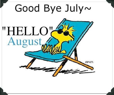Goodbye July Hello August Snoopy And Woodstock Snoopy Pictures Snoopy Love