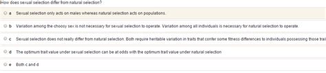 Solved How Does Sexual Selection Differ From Natural