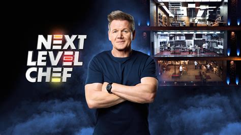 Next Level Chef Full Cast And Crew Tv Guide