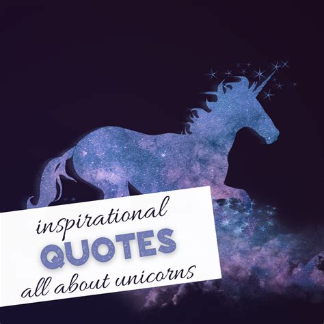 Inspiring Unicorn Quotes Magical Motivation For Everyone