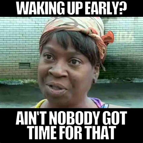 Awake Early Meme