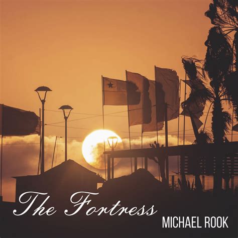 The Fortress Michael Rook