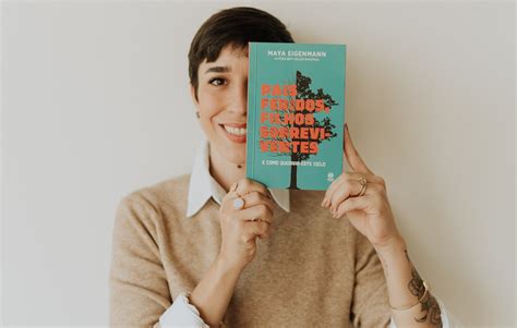 Segundo Livro Da Best Seller Maya Eigenmann ‘pais Feridos Filhos Sobreviventes Entra Na Lista
