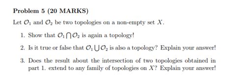 solved problem 5 20 marks let o and o be two topologies
