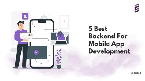5 Best Backend For Mobile App Development Pricod
