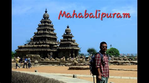 Mahabalipuram The Archaeological Town In Tamilnadu Unesco World