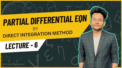 Solution Of Pde By Direct Integration Method P 1 Engineering