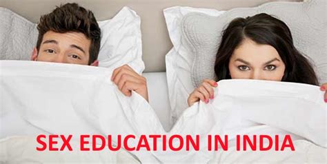 Sex Education In India The A Facts
