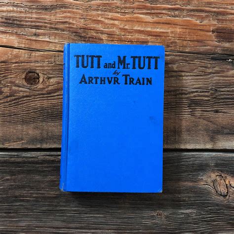 Tutt And Mr Tutt Hardcover Book By Arthur Train 1943 Heritage Outfitters