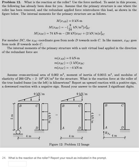Solved Problem 12 What Is The Reaction At The Roller Use