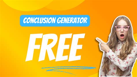 Conclusion Generator 100 Free Dil Digital