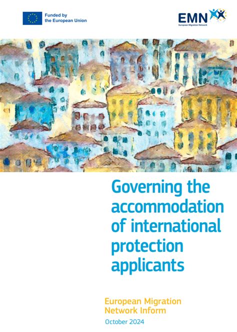 Governing The Accommodation Of International Protection Applicants Emn