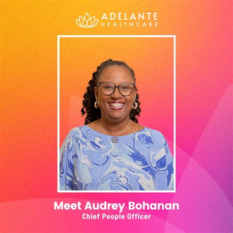 Adelante Healthcare On Linkedin Meet Audrey Bohanan Adelantes Chief People Officer I Was