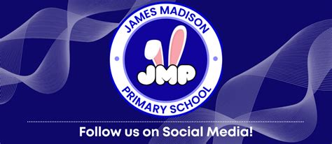 Follow Jmp On Social Media James Madison Primary School