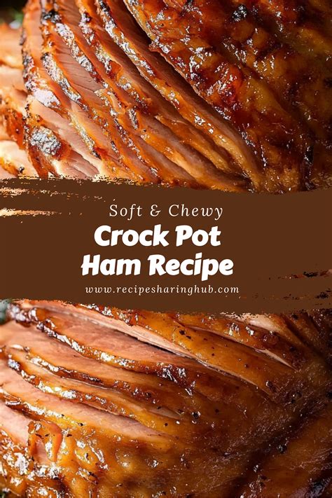 Slow Cooked Ham With Irresistible Brown Sugar Glaze Cook Time For Ham
