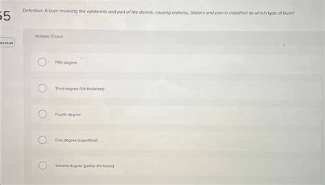 Solved Definition A Burn Involving The Epidermis And Part