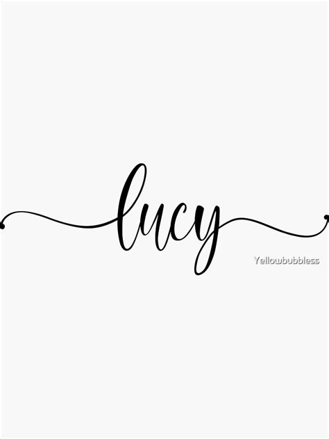 Lucy Calligraphy Name Black Sticker For Sale By Yellowbubbless Redbubble