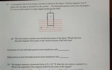 Solved 10 A Rectangular Loop Of Wire Hangs Vertically As