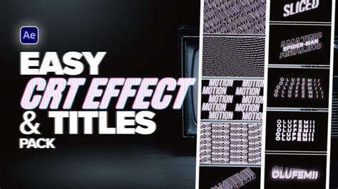 Easy Crt Effect Plus Titles Titles Ft Crt And Logo After Effect Envato