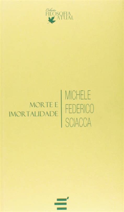 Morte E Imortalidade Pdf Michele Federico Sciacca