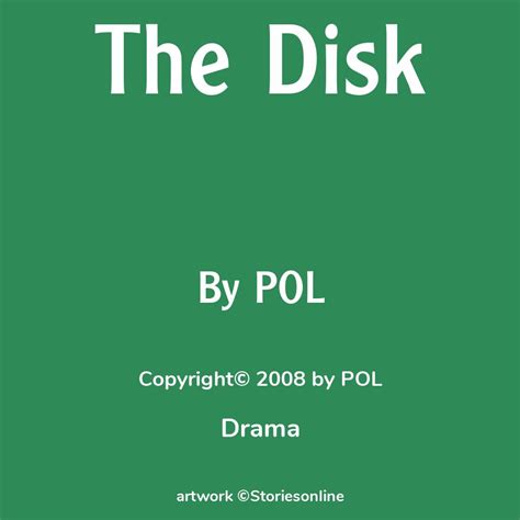 The Disk Drama Sex Story