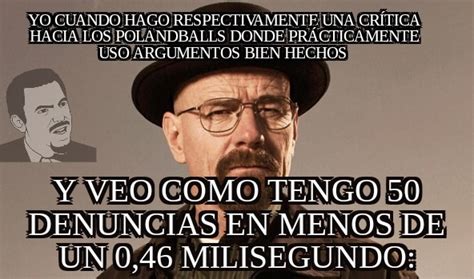 When Haces But Te Hacen Basic Meme By Elrumanoaqui Memedroid