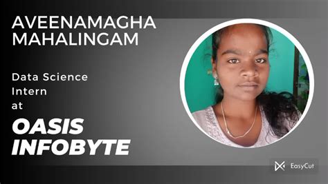 Aveenamagha Mahalingam On Linkedin Oasisinfobyte Datascience