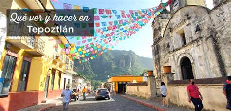 Visitar Tepoztlán La Guía Definitiva 2025 Consejos México