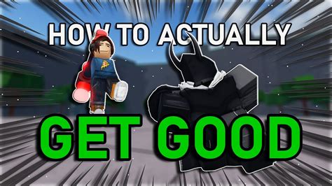 How To Actually Get Good In Roblox The Strongest Battlegrounds Youtube