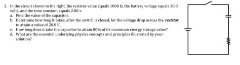 Solved In The Circuit Shown To The Right The Resistor Chegg