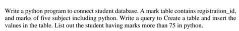 Solved Write A Python Program To Connect Babe Database A Chegg Com